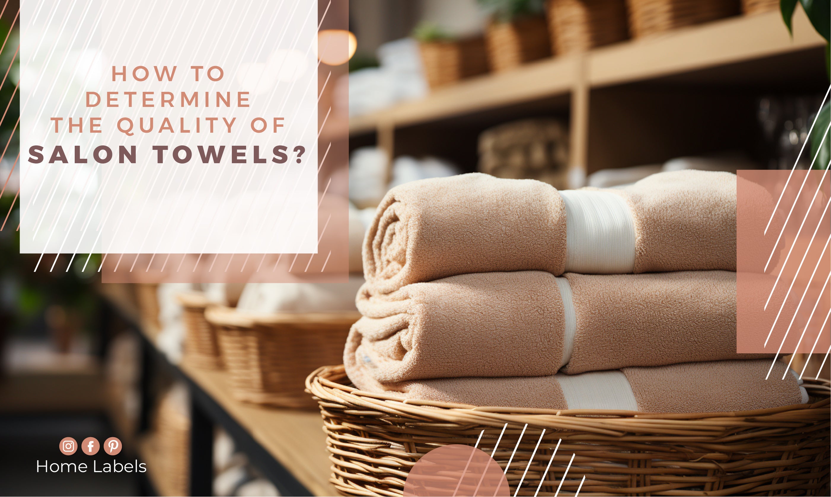How Do You Determine the Quality of Salon Towels? – Home Labels